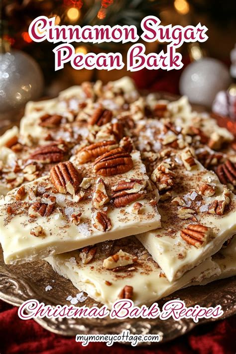 Christmas Bark Recipe Cinnamon Sugar Pecan Bark Pecan Bark Recipe