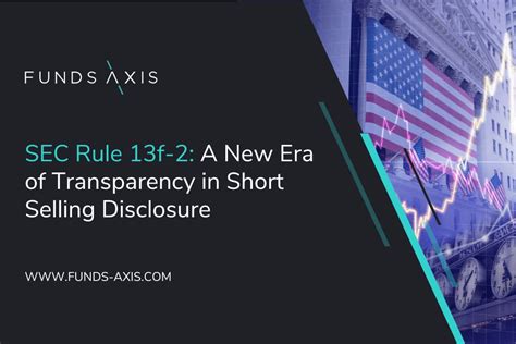 How Secs New Rule 13f 2 Affects Short Selling Funds Axis Limited Posted On The Topic Linkedin