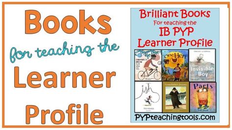 Brilliant Books For Bringing The Ib Pyp Learner Profile To Life