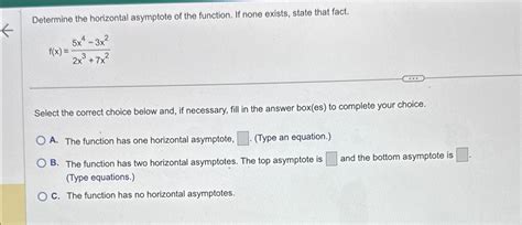 Solved Determine The Horizontal Asymptote Of The Function