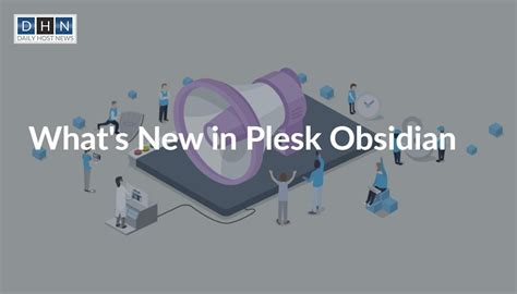 Plesk Obsidian 18045 Is Now Available Introduces Website Log Check