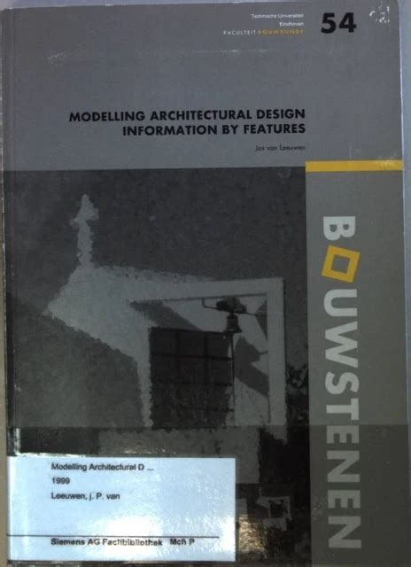 Modelling Architectural Design Information By Features An Approach To