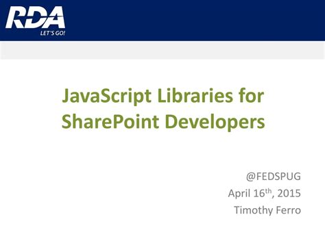 Ppt Javascript Libraries For Sharepoint Developers Powerpoint Presentation Id8899288