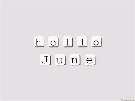 Hello June Wallpaper Vistas