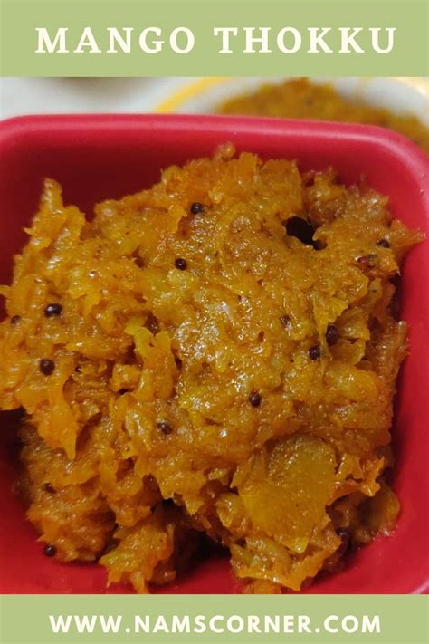 Mango Thokku Recipe Grated Raw Mango Pickle Manga Thokku Nams Corner