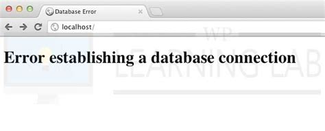 Possible Causes Of Error Establishing A Database Connection In WordPress WPLearningLab