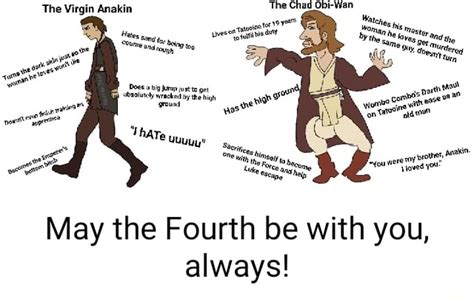 The Virgin Anakin The Chad Obi Wan Bates Ves Tie Doce Big Rn Ust Ta Gt