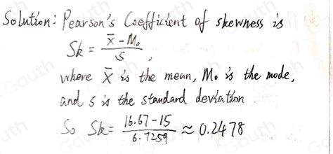 Solved 13 Define Skewness With Types Calculate Karl Pearsons Coefficient Of Skewness From