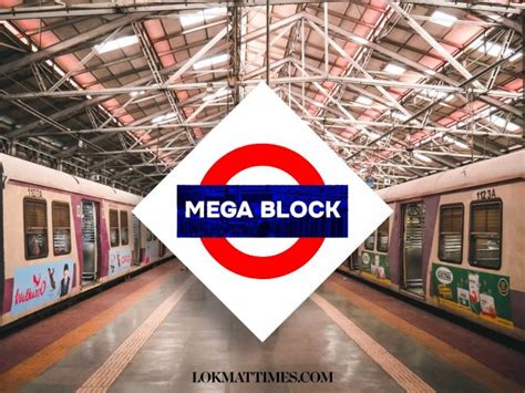 Mumbai Mega Block On January 12 2025 Local Train Services To Be