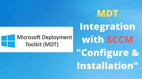 Sccm Current Branch Mdt Integration With Sccm Configure