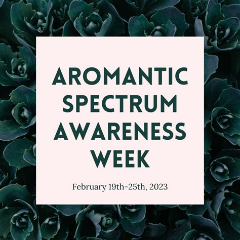 Genderqueer Positivity Its Aromantic Spectrum Awareness Week This