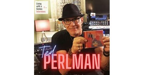 EP Ted Perlman Living With A Genius Interviews Acast