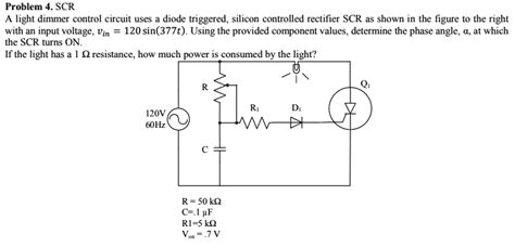 Solved Problem Scr A Light Dimmer Control Circuit Uses A Diode