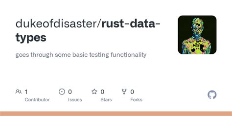 Github Dukeofdisasterrust Data Types Goes Through Some Basic