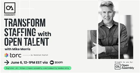 Oa Community Meeting June 6 Transform Staffing With Open Talent