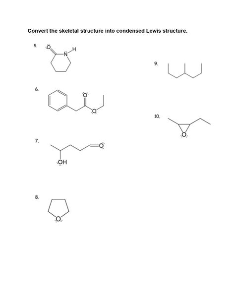 Solved Convert The Skeletal Structure Into Condensed Lewis