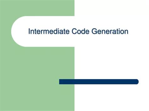 Ppt Intermediate Code Generation Powerpoint Presentation Free