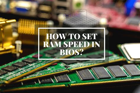 How To Set Ram Speed In Bios The Nature Hero