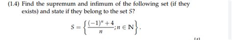 solved 1 4 find the supremum and infimum of the following