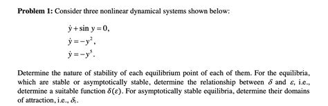 Problem 1 Consider Three Nonlinear Dynamical Systems