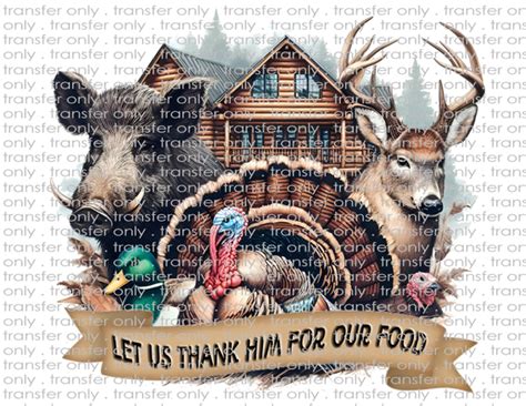 Let Us Thank Him For Our Food Waterslide Sublimation Transfers