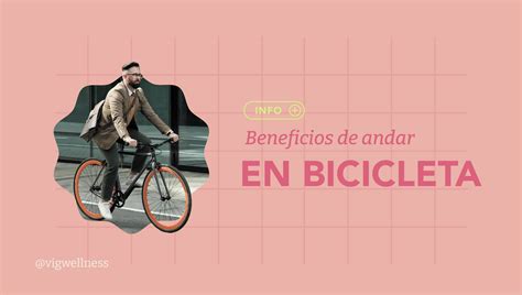 Beneficios De Andar En Bicicleta Vig
