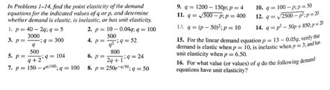 Solved In Problems 1 14 Find The Point Elasticity Of The