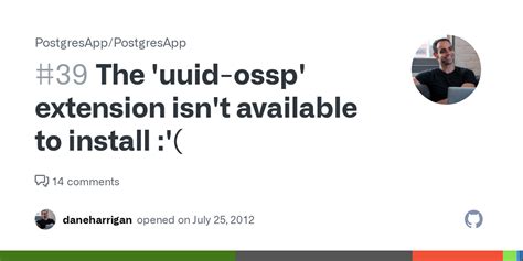 The Uuid Ossp Extension Isnt Available To Install · Issue 39 · Postgresapppostgresapp