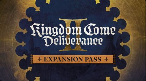 Expansion Pass Kingdom Come Deliverance Ii Plaion Support