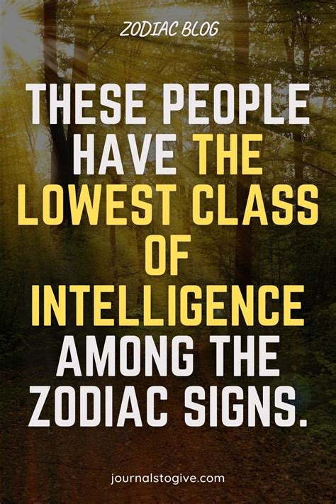 These People Have The Lowest Class Of Intelligence Among The Zodiac