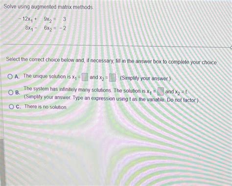 solved solve using augmented matrix methods