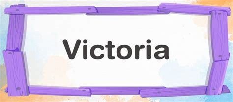 Particularidades del nombre Victoria Qué significa