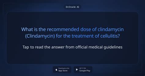 What Is The Recommended Dose Of Clindamycin Clindamycin For The Treatment Of Cellulitis