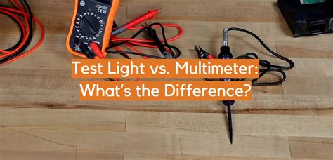 Test Light Vs Multimeter Whats The Difference Electronicshacks