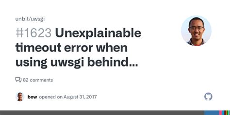 Unexplainable Timeout Error When Using Uwsgi Behind Nginx · Issue 1623