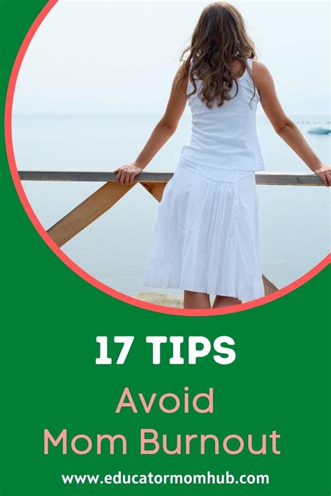 17 Ways To Overcome Mom Burnout Symptoms Consequences And Selfcare