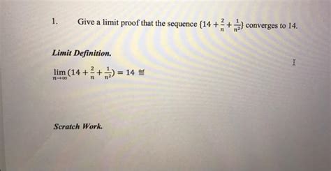Solved 1 Give A Limit Proof That The Sequence 6 5