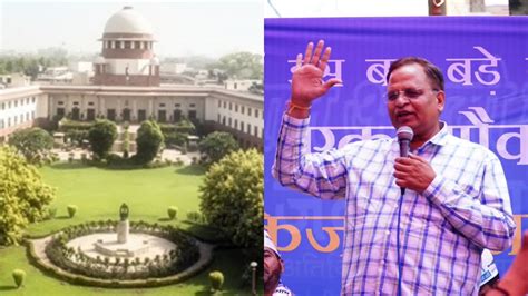 சத்யேந்தர் ஜெயினுக்கு இடைக்கால ஜாமீன் நீட்டிப்பு Sc Extended The
