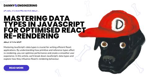 Mastering Data Types In Javascript For Optimised React Re Rendering