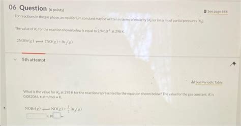 Solved 6 Question 6 Points For Reactions In The Gas Phase