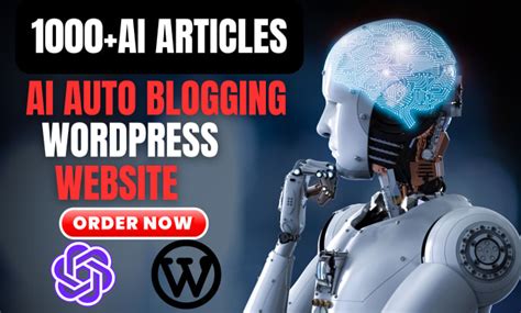 Create Ai Auto Blogging Wordpress Website With 1k Chatgpt 4 Articles By