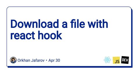 download a file with react hook r devto
