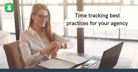 time tracking best practices for your agency clockk