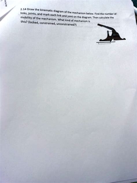 Solved Draw The Kinematic Diagram To Determine The Mobility Of The