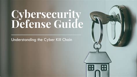 Understanding The Cyber Kill Chain A Comprehensive Guide To