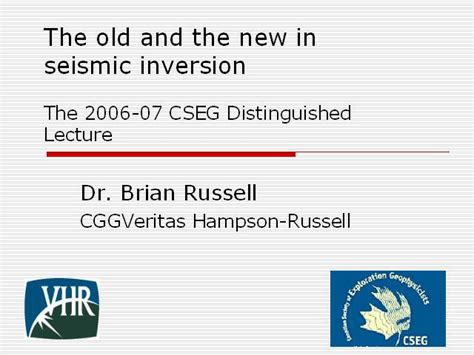 The Old And The New In Seismic Inversion The 2006 07 Cseg Distinguished