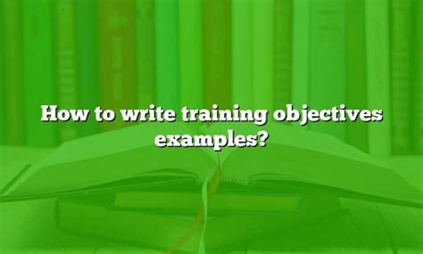 How To Write Training Objectives Examples
