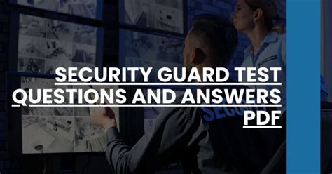 Security Guard Test Questions And Answers Pdf Security Guard Prep