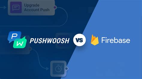 Pushwoosh Vs Firebase Side By Side Comparison
