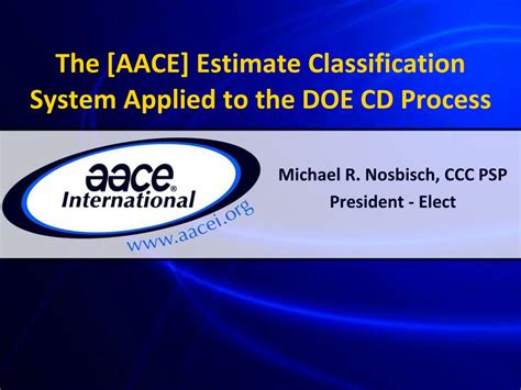 Ppt The [aace] Estimate Classification System Applied To The Doe Cd